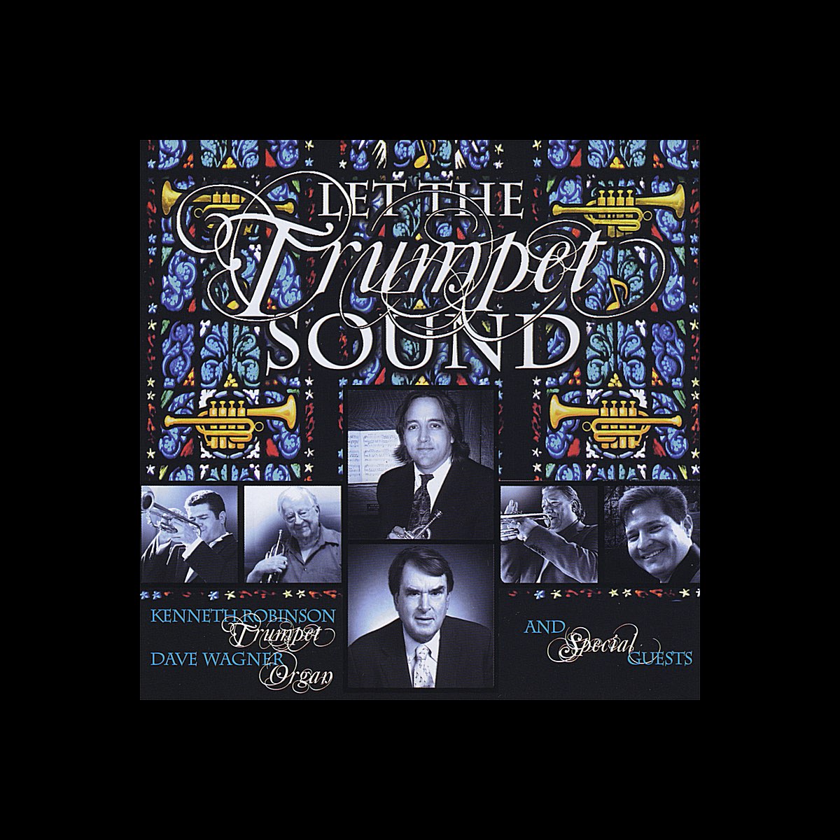 ‎Let the Trumpet Sound - Album by Kenneth Robinson & Dave Wagner ...