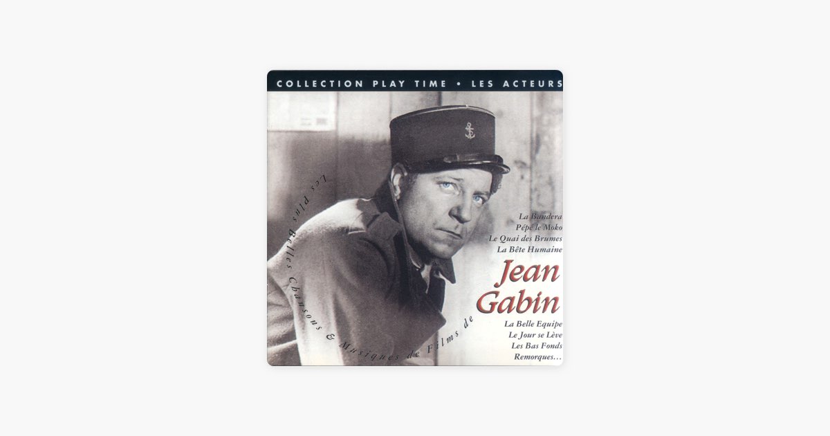 ‎Les plus belles chansons & musiques de films de Jean Gabin, vol. 1 ...