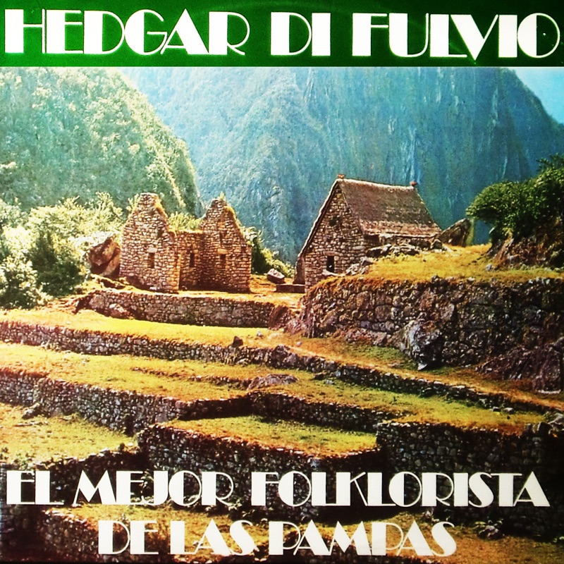 Yo Soy De Aquel Pago Pobre - Hedgar Di Fulvio: Song Lyrics, Music ...