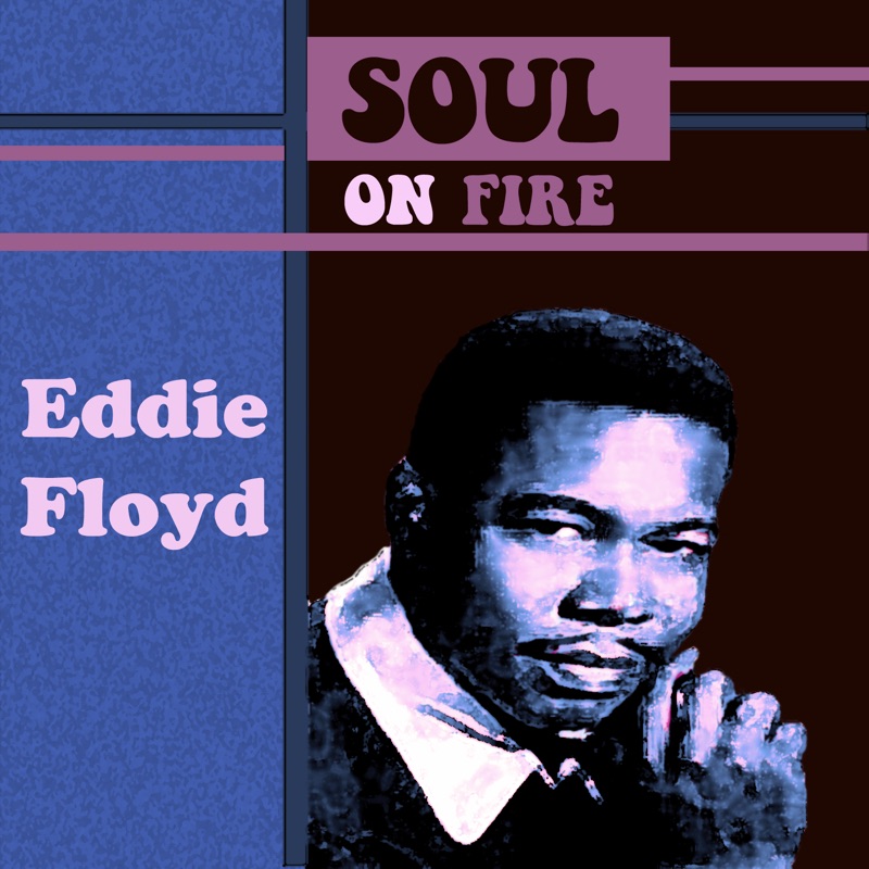 I've Never Found A Girl - Eddie Floyd: Song Lyrics, Music Videos & Concerts