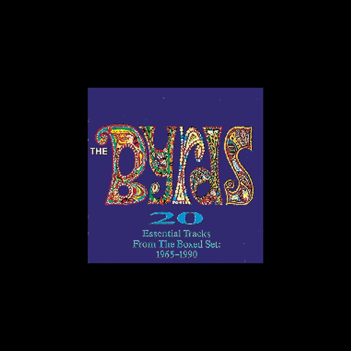 ‎20 Essential Tracks from the Boxed Set: 1965-1990 - Album by The Byrds ...