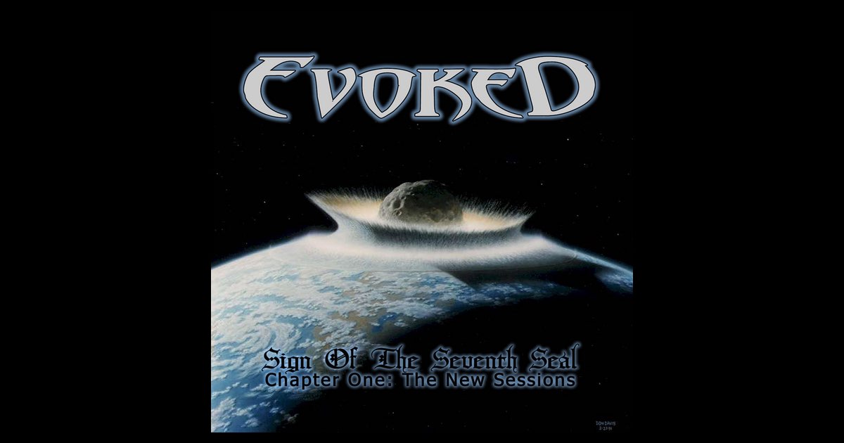‎Sign of the Seventh Seal Chapter One: The New Sessions — álbum de Evoked — Apple Music