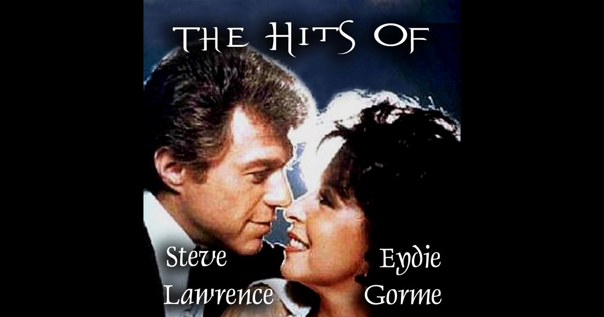 ‎The Hits of Steve Lawrence & Eydie Gorme - Album by Steve Lawrence ...