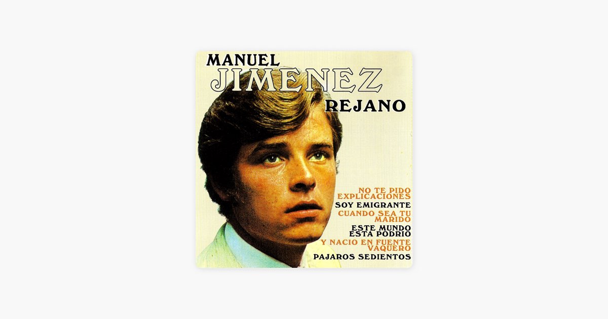 ‎Manuel Jiménez Rejano, Grandes Éxitos - Álbum de Manuel Jiménez Rejano ...