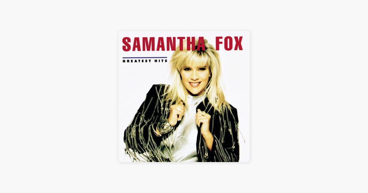 ‎Samantha Fox: Greatest Hits - Samantha Foxのアルバム - Apple Music