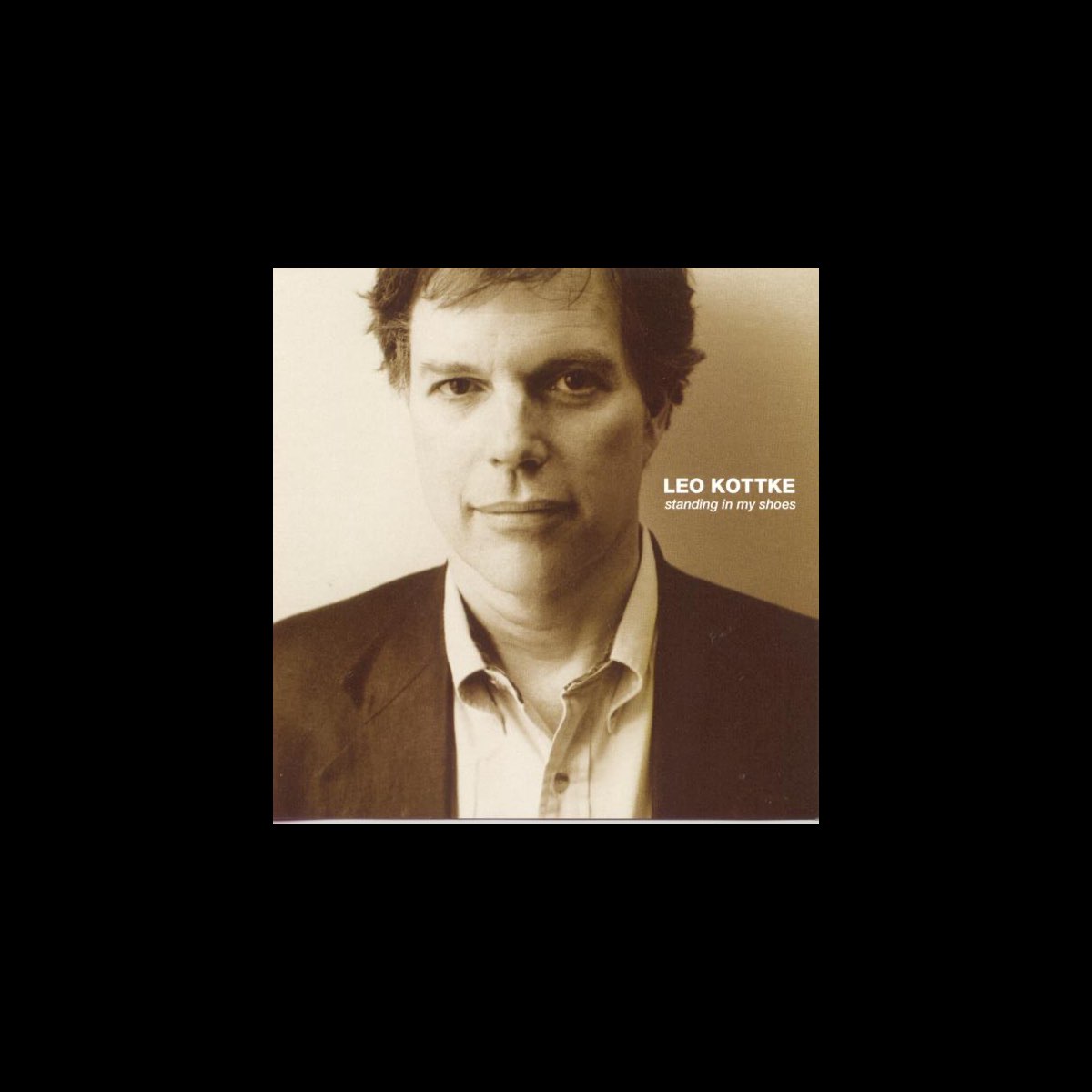 ‎Standing In My Shoes - Album by Leo Kottke - Apple Music