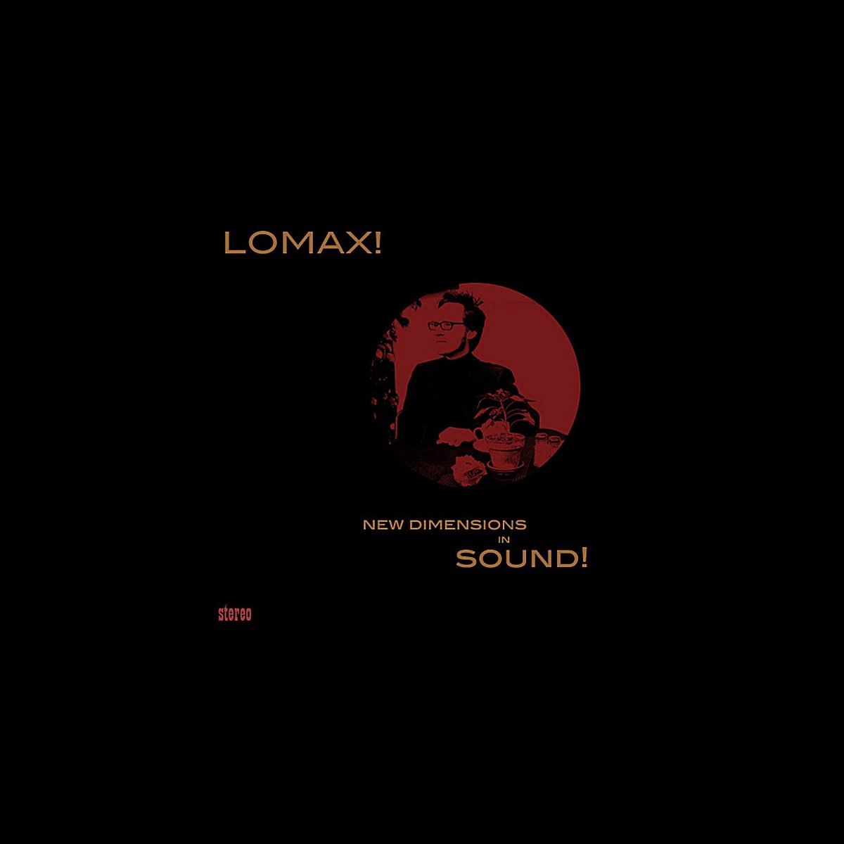 ‎New Dimensions In Sound - Album by Lomax - Apple Music