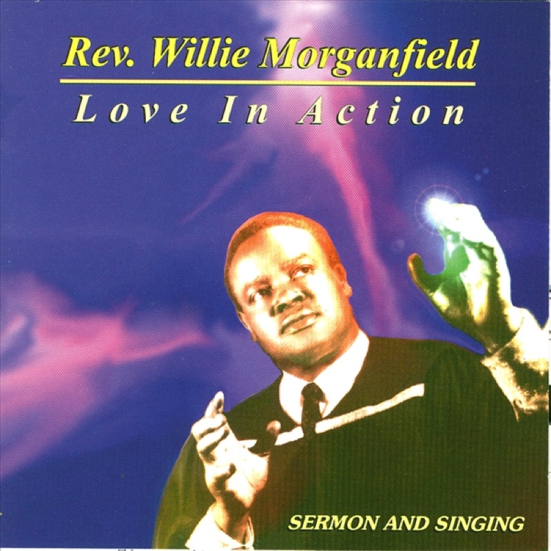 What Is This - Rev. Willie Morganfield: Song Lyrics, Music Videos ...