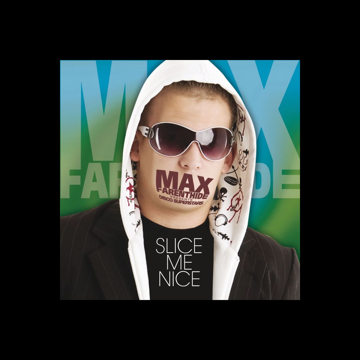 ‎Slice Me Nice - EP - Album by Max Farenthide Presents Disco Superstars ...