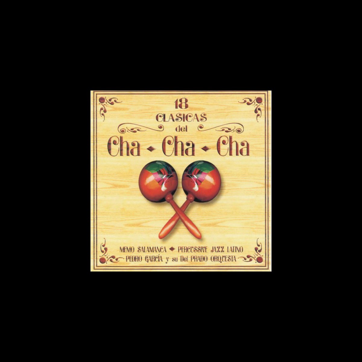 18 Clasicas del Cha Cha Cha” álbum de Memo Salamanca, Pedro Garcia y Su ...
