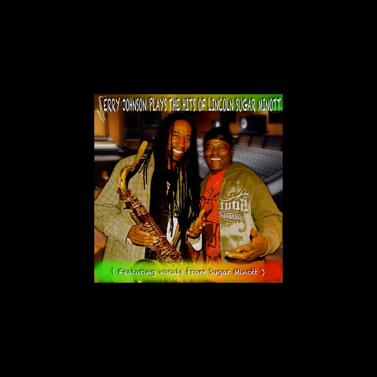 ‎Jerry Johnson Plays the Hits of Lincoln Sugar Minott - Album by Jerry ...