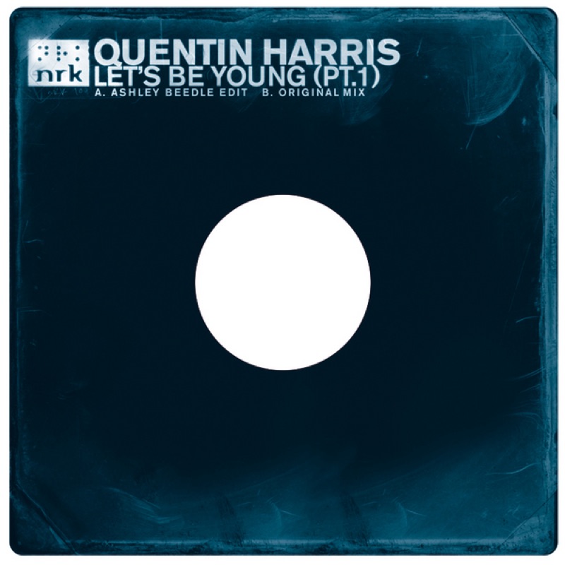 Let's Be Young (Ashley Beedle Edit) - Quentin Harris: Song Lyrics ...