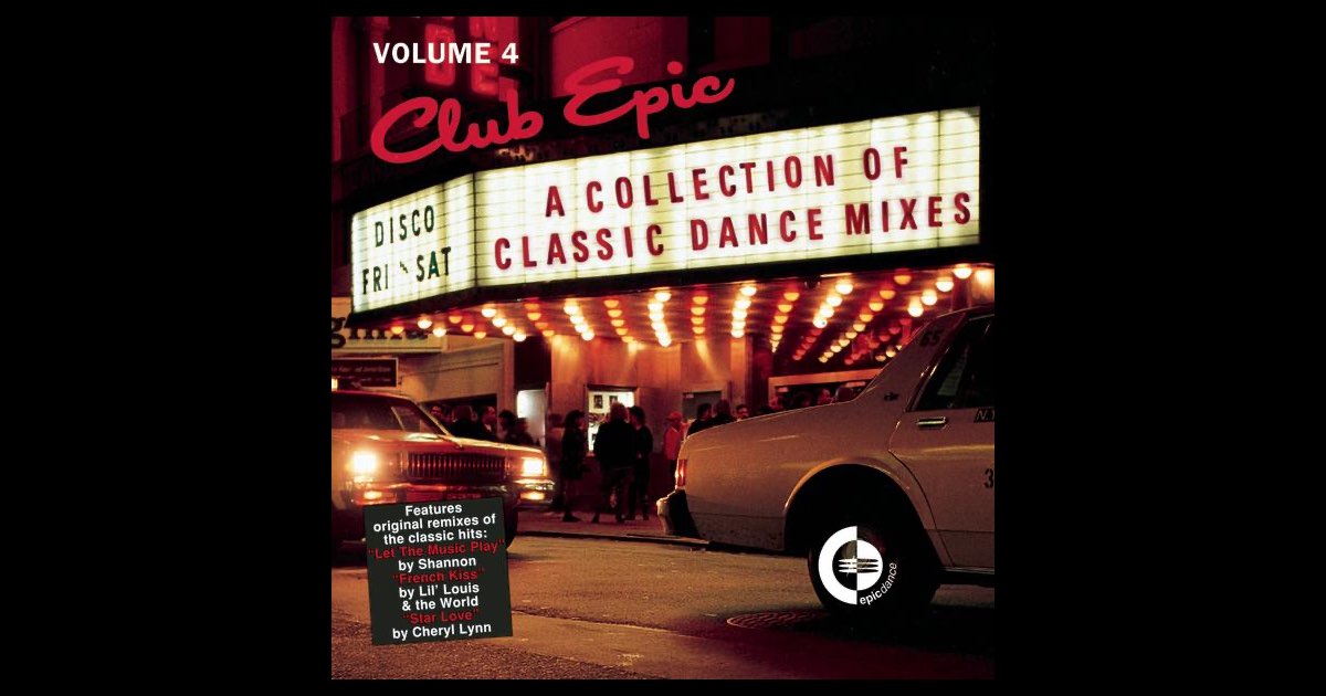Club Epic: A Collection of Classic Dance Mixes, Vol. 4” álbum de ...