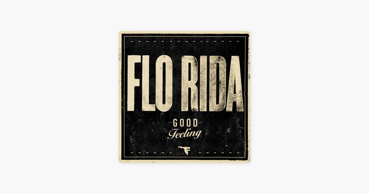 ‎Good Feeling - Canción de Flo Rida - Apple Music