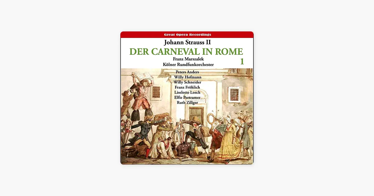 ‎Strauss II: Der Karneval in Rom (The Carnival in Rome) Operetta, Vol ...