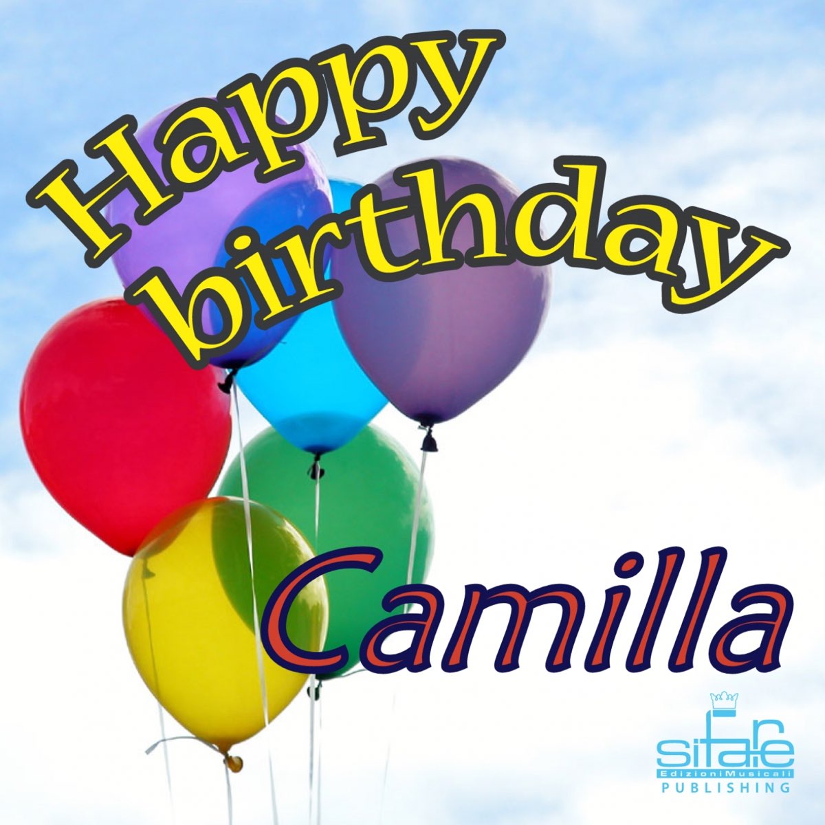 ‎Happy Birthday Camilla (Auguri Camilla) - Single by Michael & Frencis on Apple Music