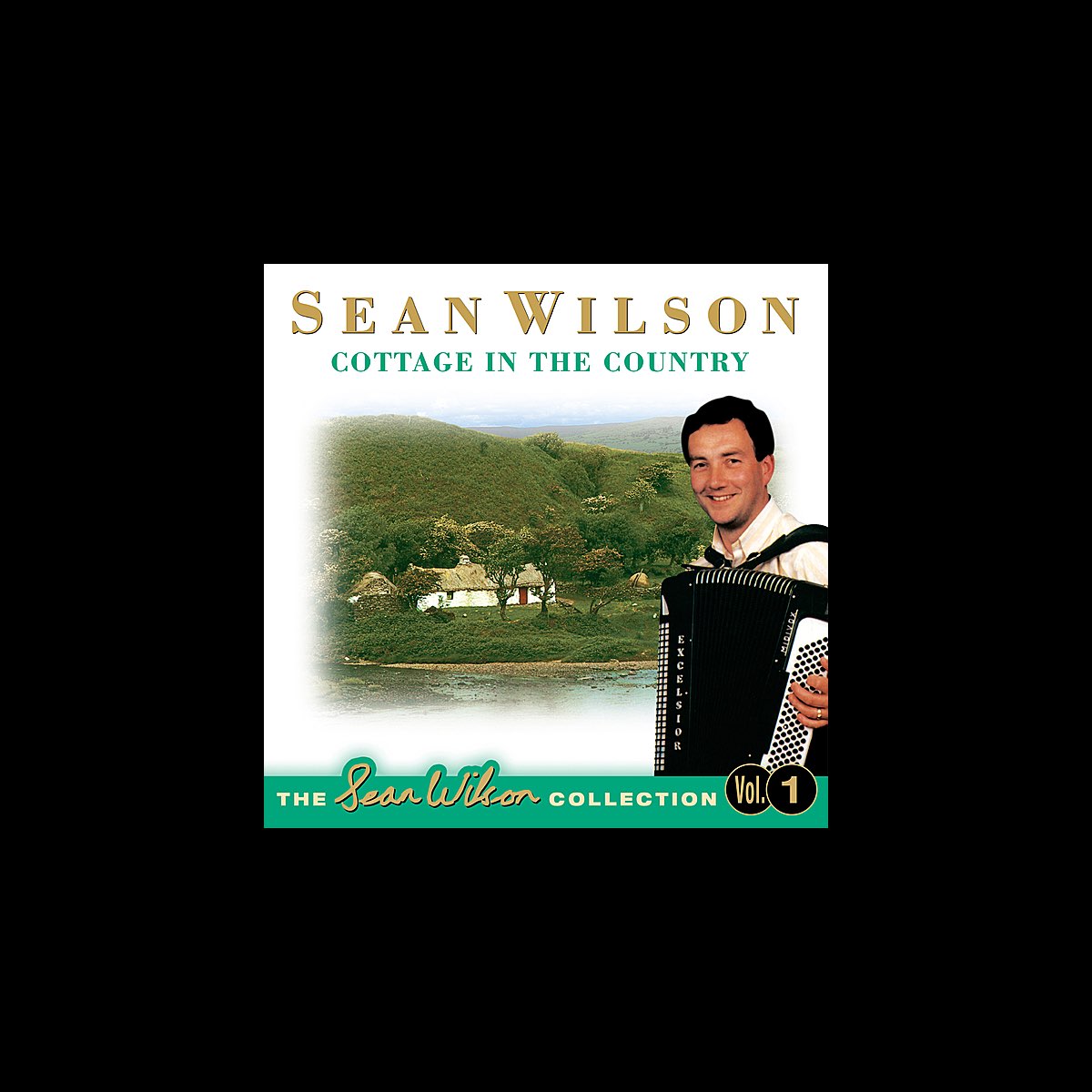 ‎Cottage In the Country - The Sean Wilson Collection, Vol. 1 - Album by ...