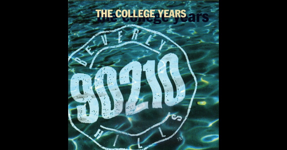 ‎Beverly Hills, 90210 (The College Years) - Album by Various Artists ...