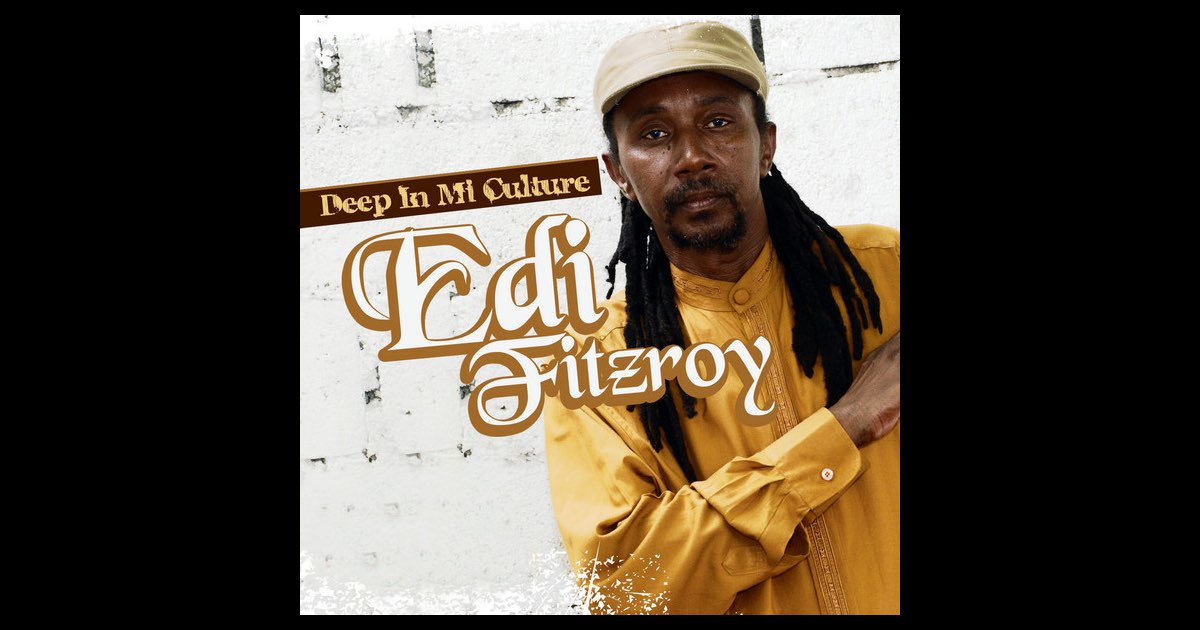 ‎Deep In Mi Culture - Album by Edi Fitzroy - Apple Music