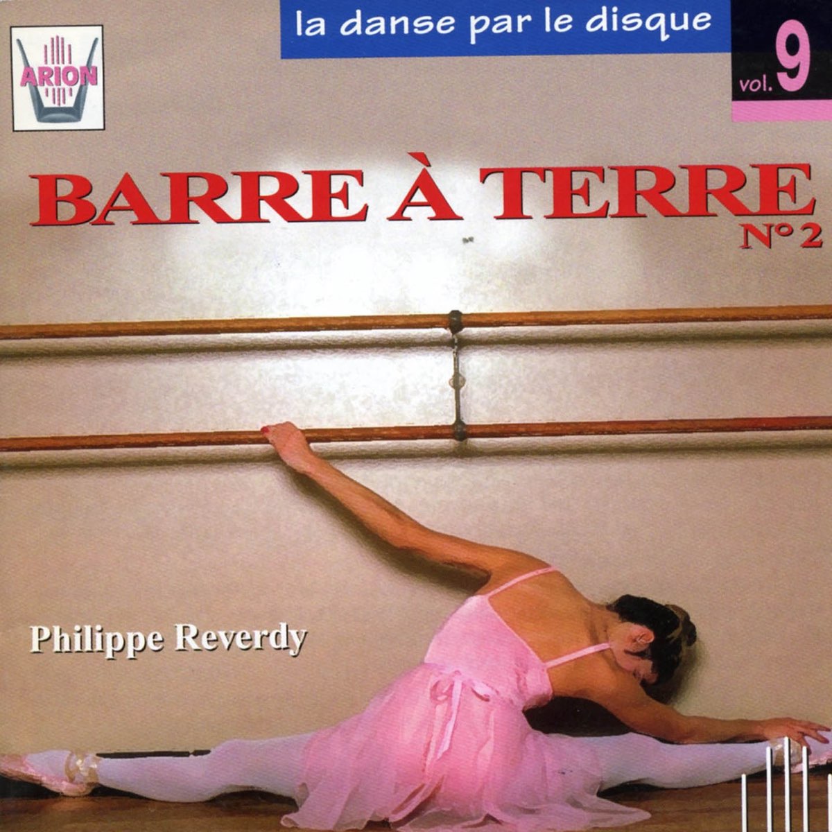 ‎La danse par le disque, vol. 9 : Barre à terre n°2 - Album by Philippe ...
