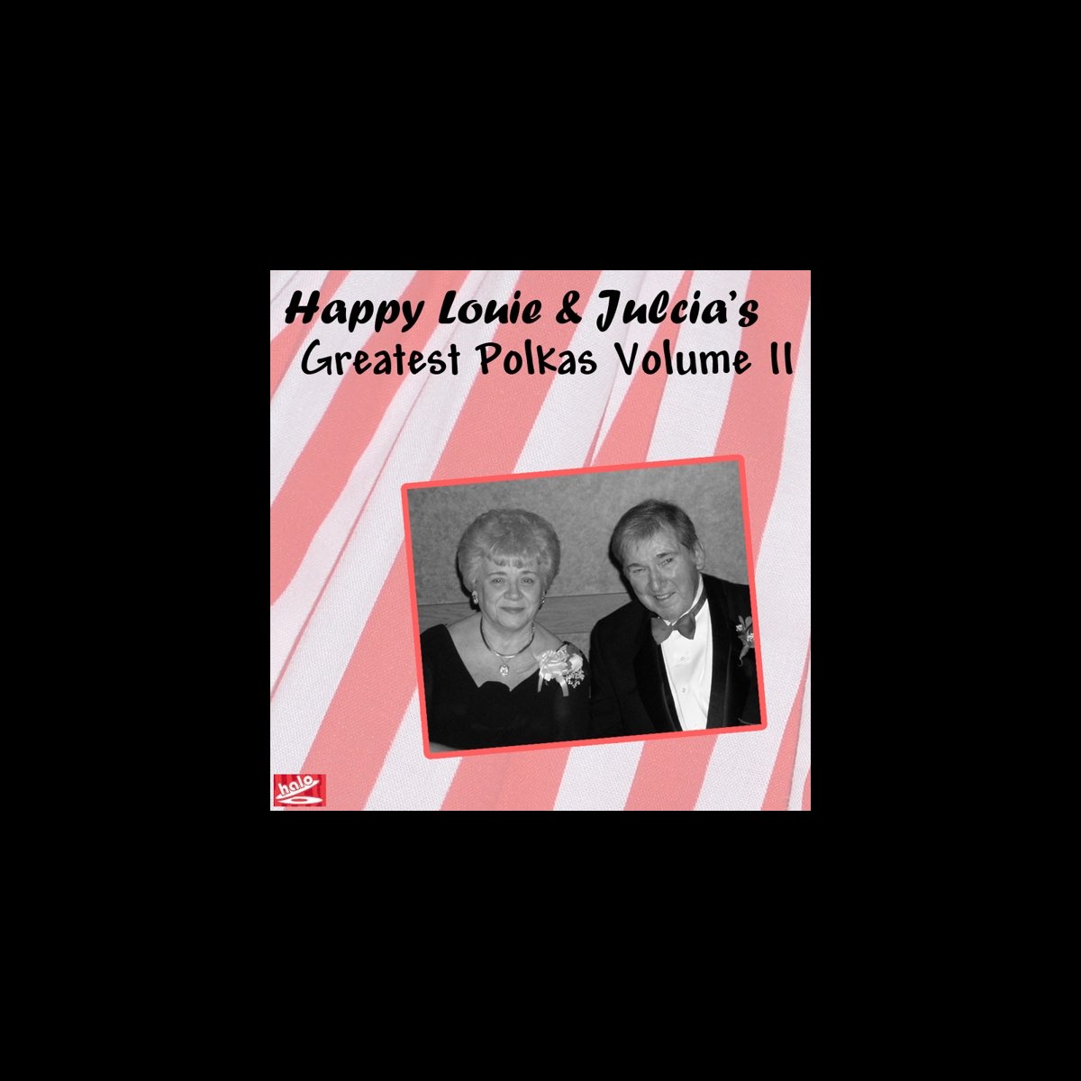 ‎Happy Louie and Julcia's Greatest Polkas, Vol. 2 - Album by Happy ...