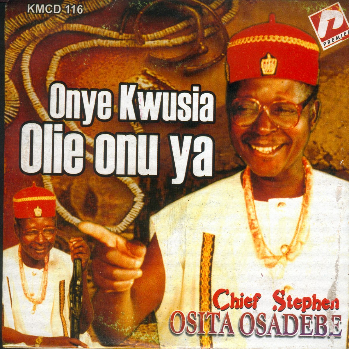 ‎Onye Kwusia Olie Onu Ya - Album by Chief Stephen Osita Osadebe - Apple ...