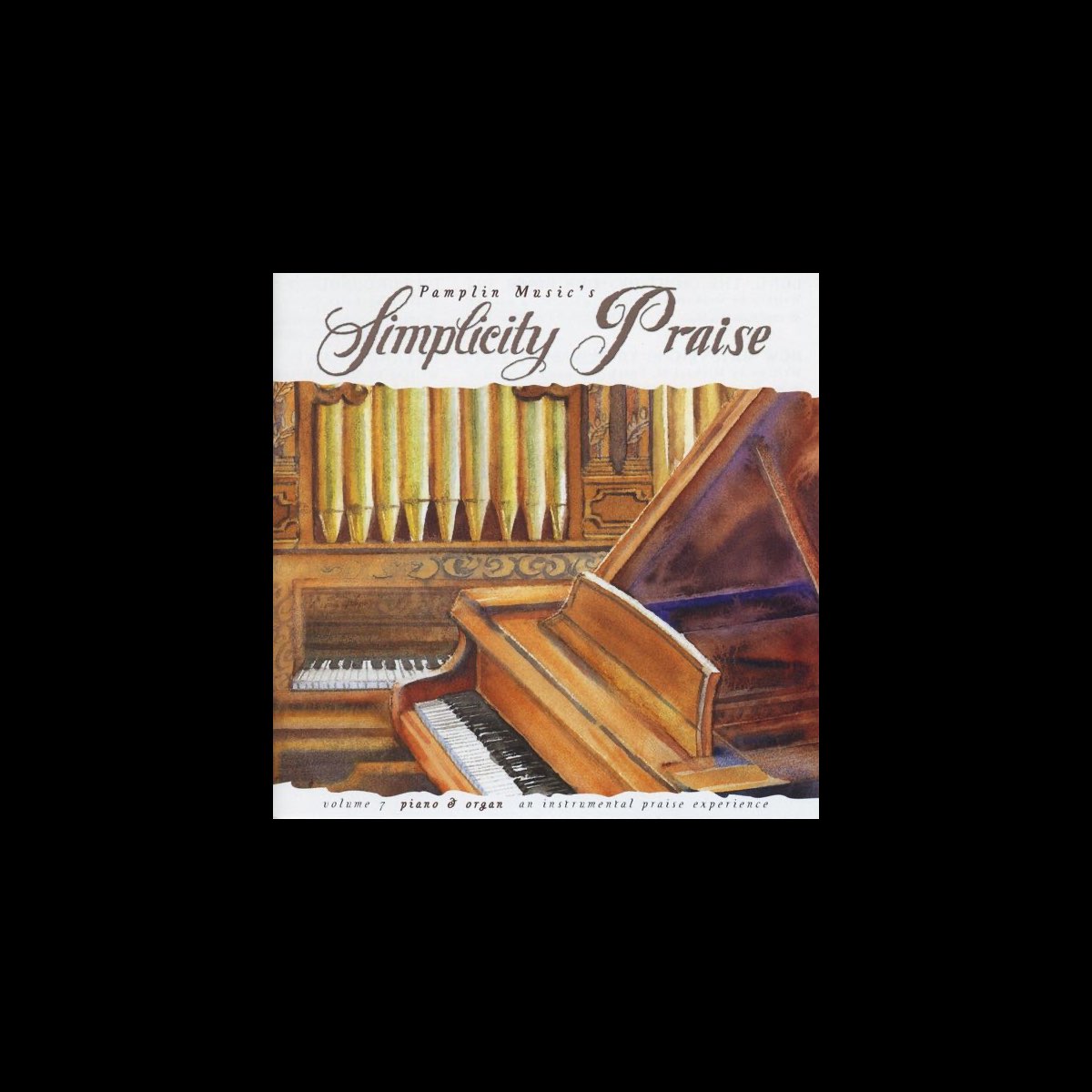 ‎Simplicity Praise: Vol. 7 - Piano & Organ - Album by Simplicity Praise ...