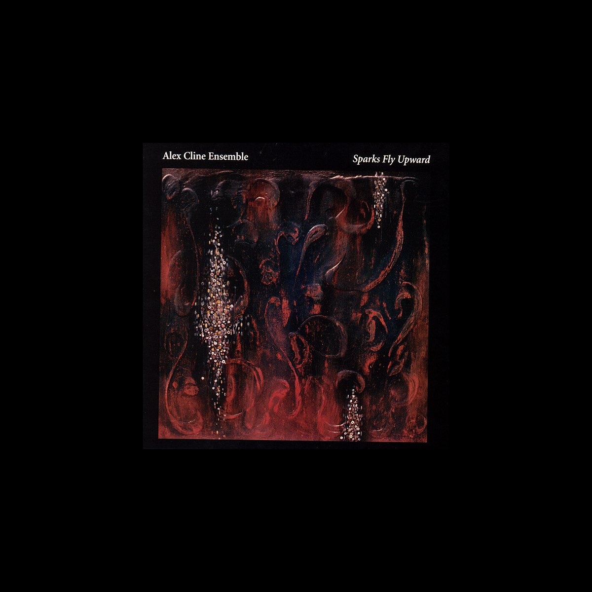 ‎Sparks Fly Upward - Alex Cline Ensembleのアルバム - Apple Music