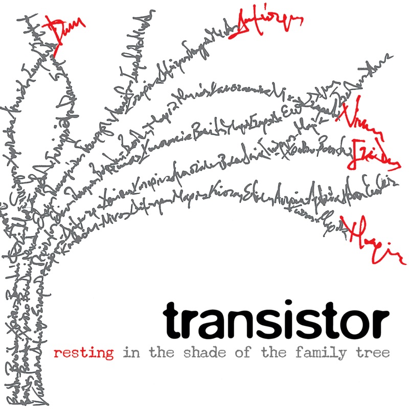 Family Tree - Transistor: Song Lyrics, Music Videos & Concerts