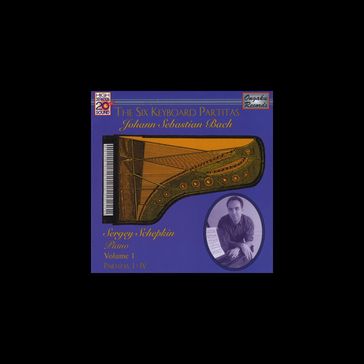 ‎Johann Sebastian Bach: The Six Keyboard Partitas Vol. 1 - セルゲイ・シェプキンの ...