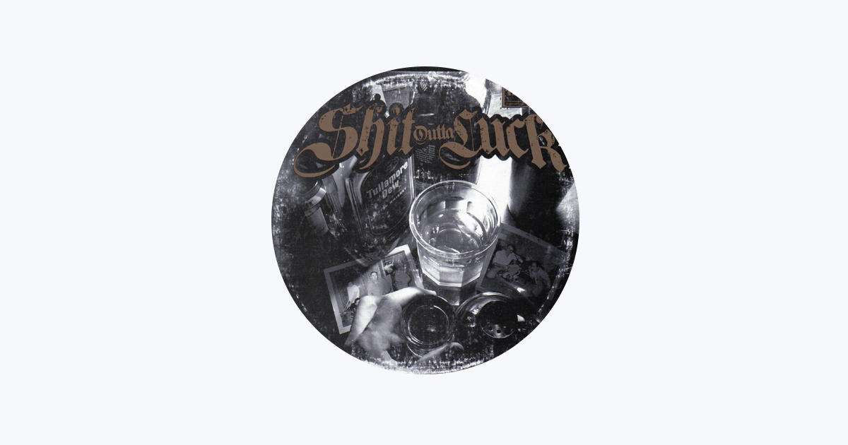 ‎Shit Outta Luck - Apple Music