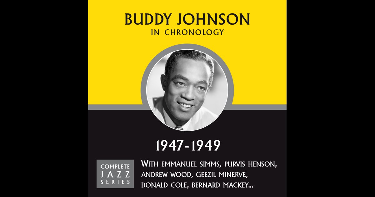 ‎Complete Jazz Series 1947 - 1949 - Album by Buddy Johnson - Apple Music