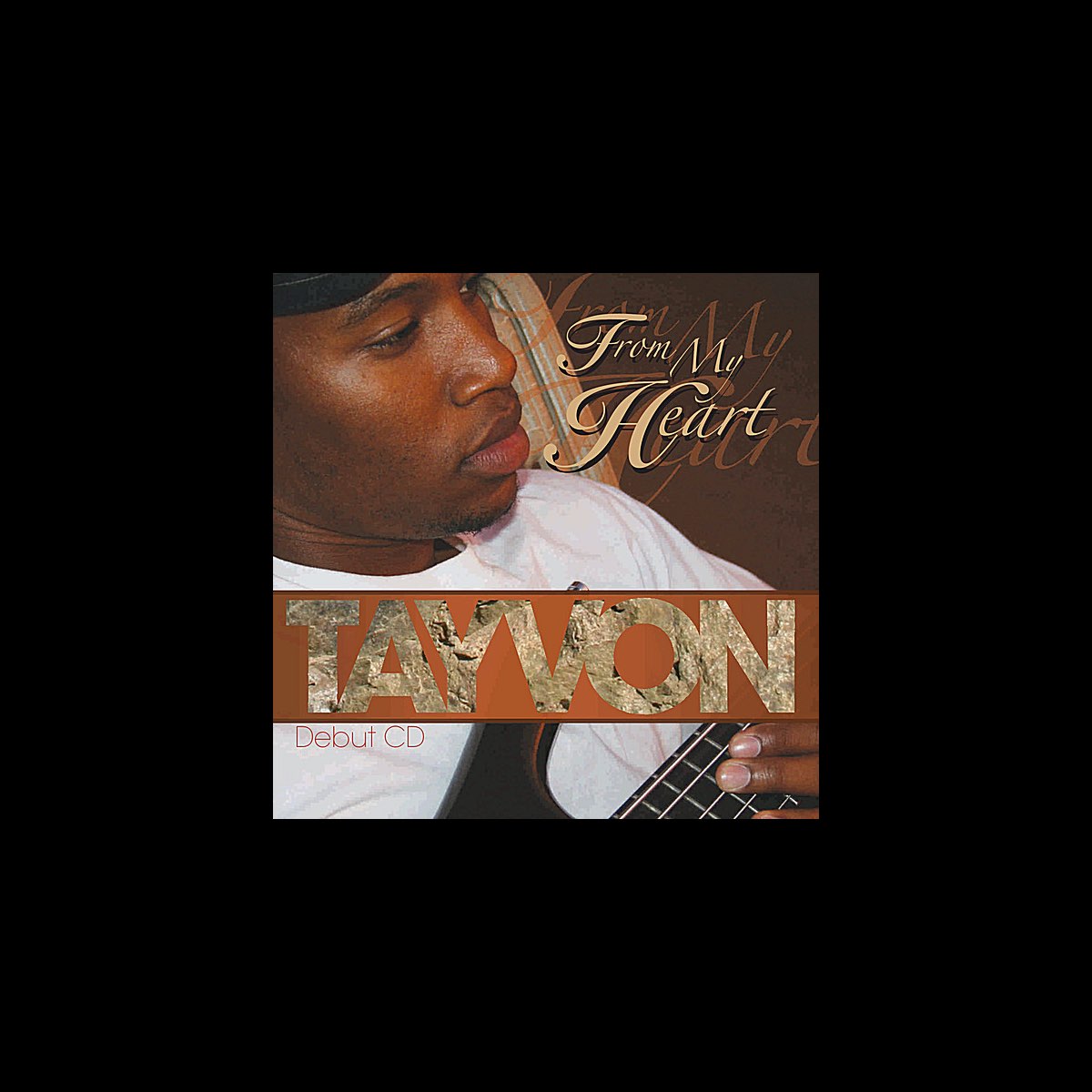 ‎From My Heart - Album by Tayvon - Apple Music