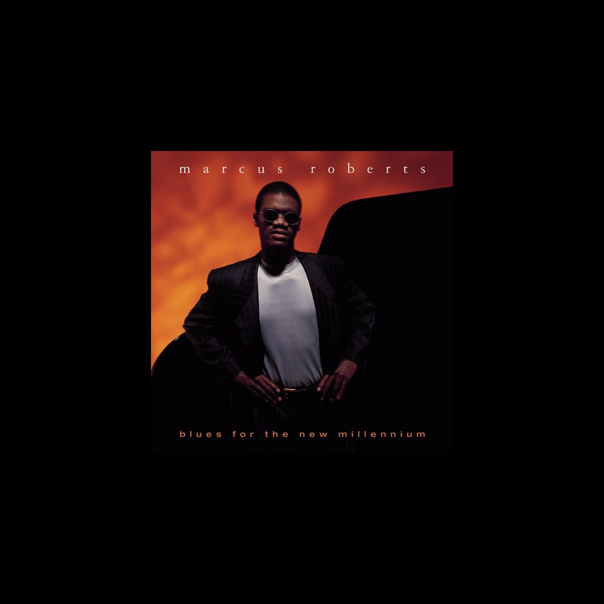 ‎Blues for the New Millennium - Album by Marcus Roberts - Apple Music
