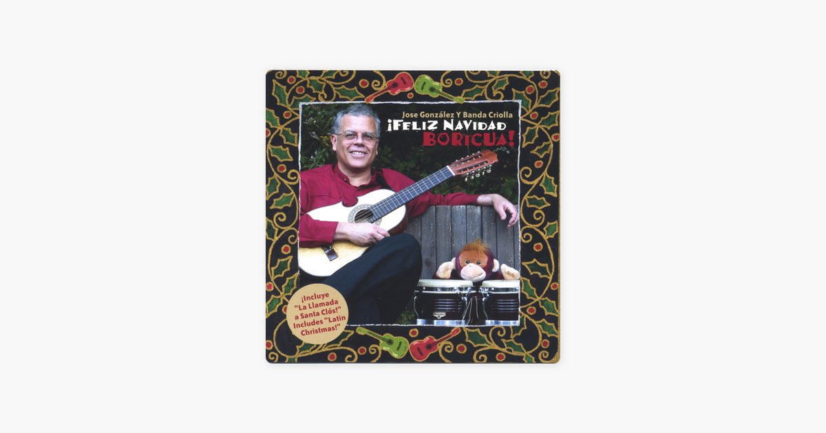 ‎Latin Christmas – Song by Jose Gonzalez & Banda Criolla – Apple Music