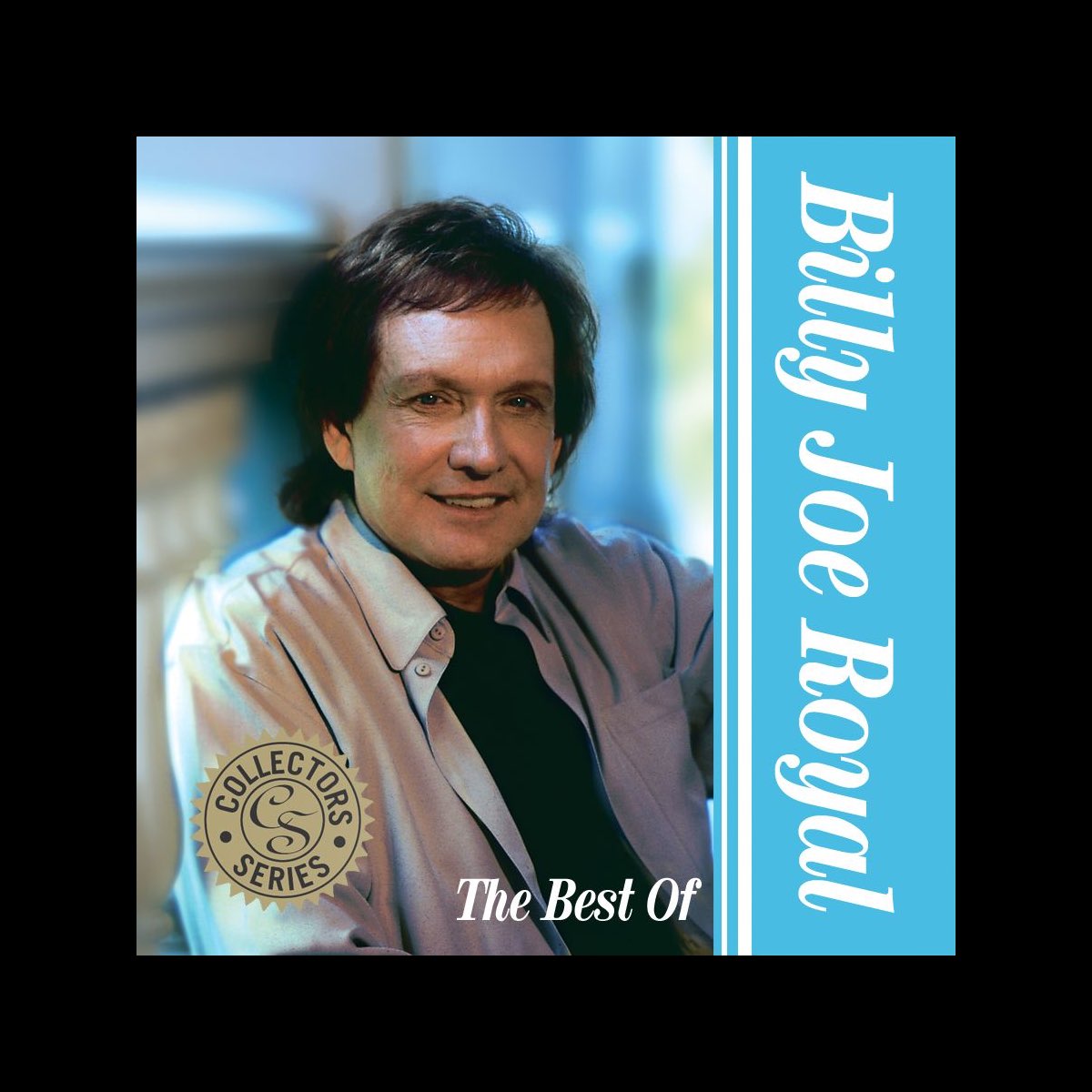 ‎The Best of Billy Joe Royal - Album by Billy Joe Royal - Apple Music