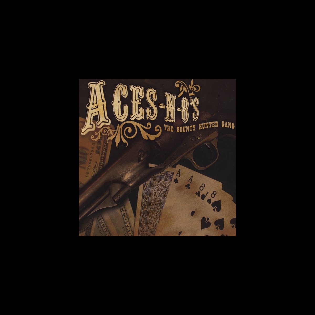 ‎Aces-n-8's - Album by The Bounty Hunter Gang - Apple Music