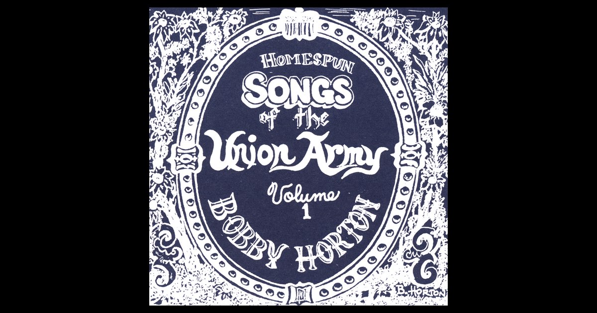 ‎Homespun Songs of the Union Army, Volume 1 - Album van Bobby Horton ...