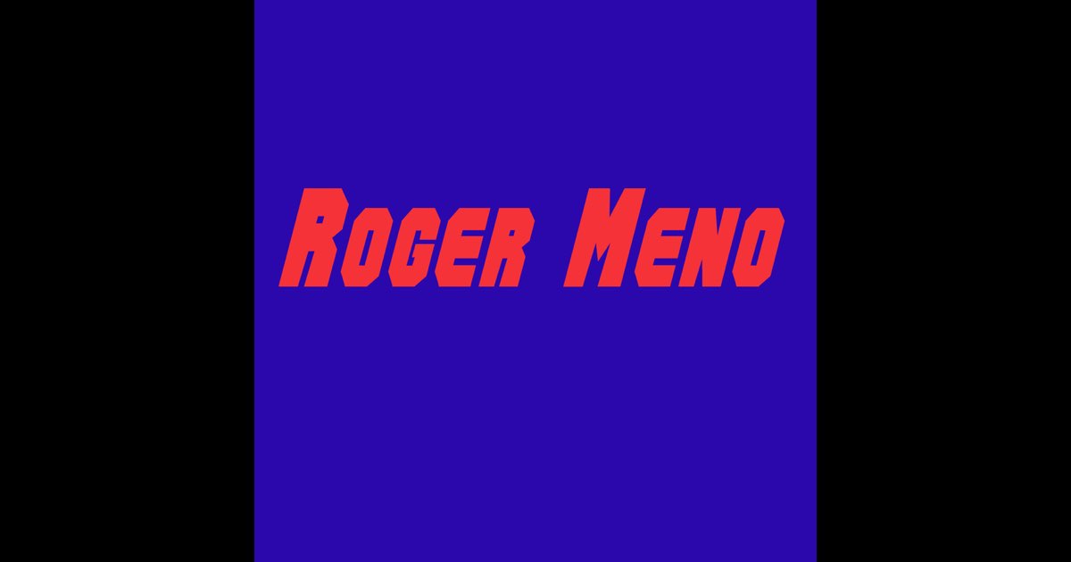 Roger Meno》- Roger Meno的专辑 - Apple Music