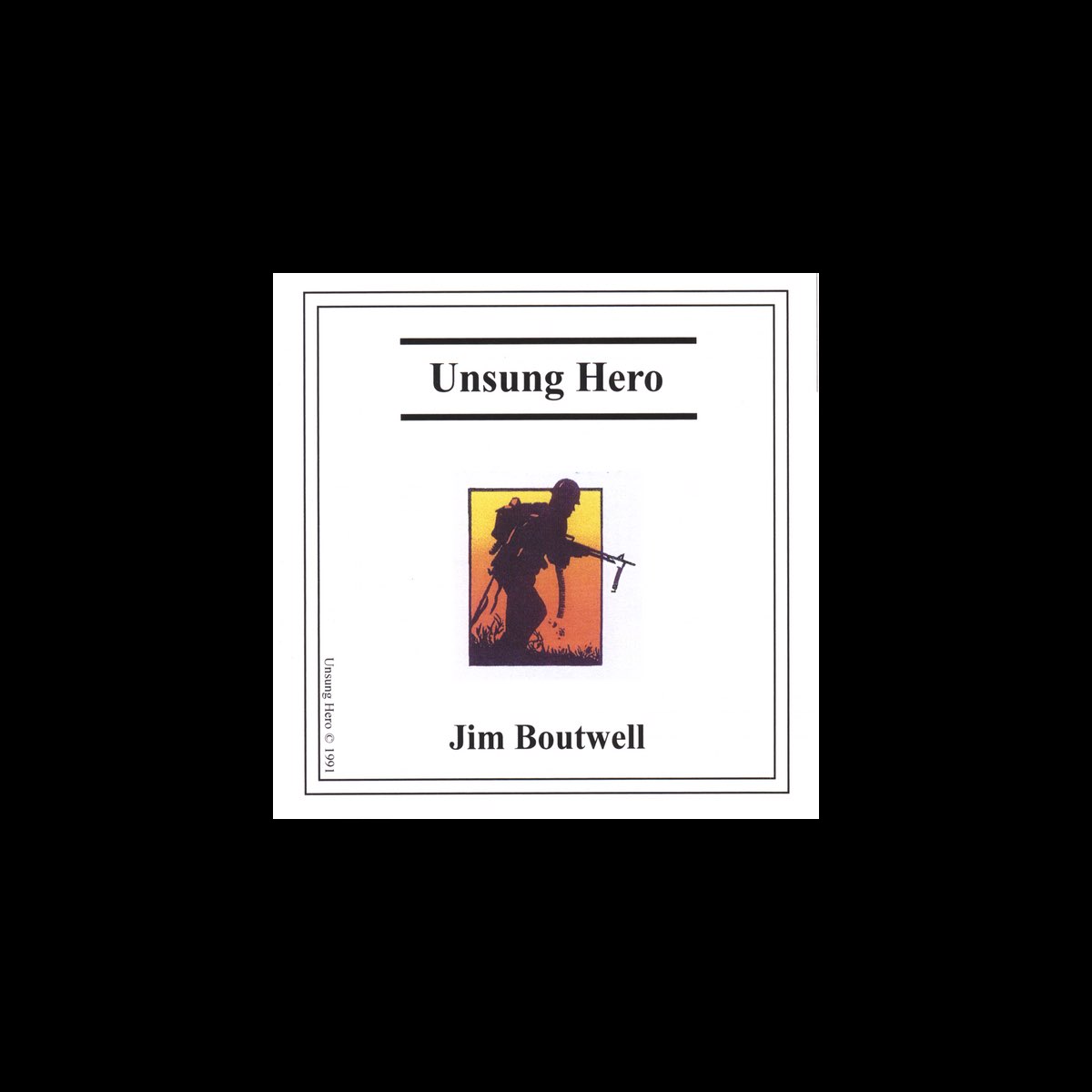 ‎Unsung Hero - Album by Jim Boutwell - Apple Music