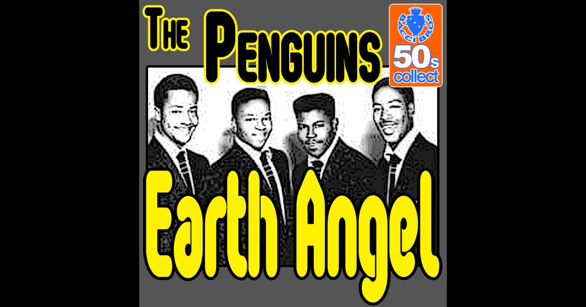 Earth Angel (Digitally Remastered) - Single” álbum de The Penguins en ...