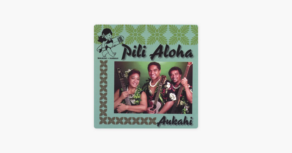 ‎Pili Aloha - Song by Aukahi - Apple Music