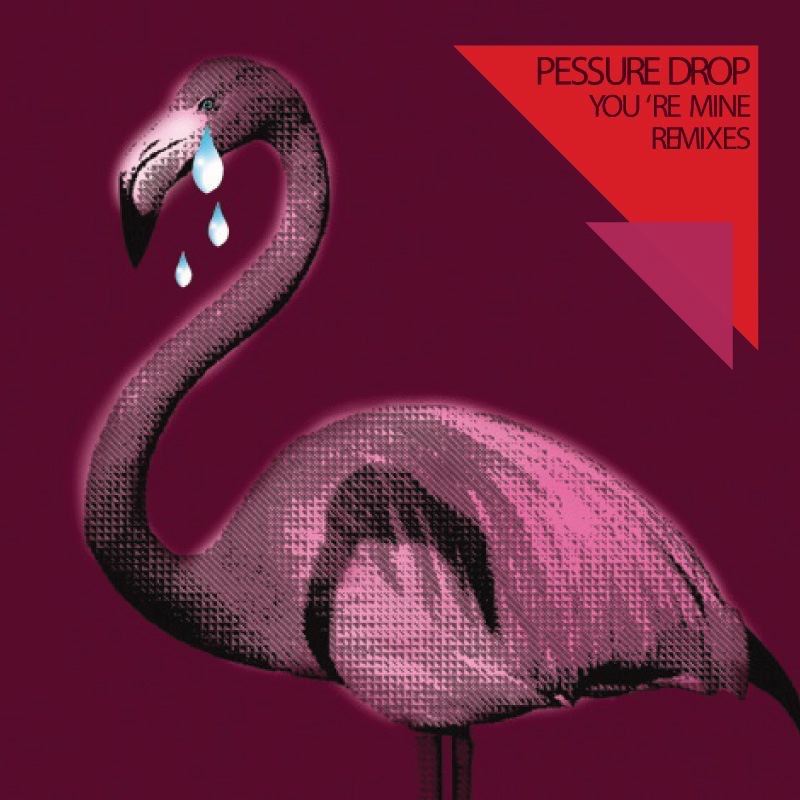 You're Mine (Dirk Dreyer Remix) - Pressure Drop: Song Lyrics, Music ...