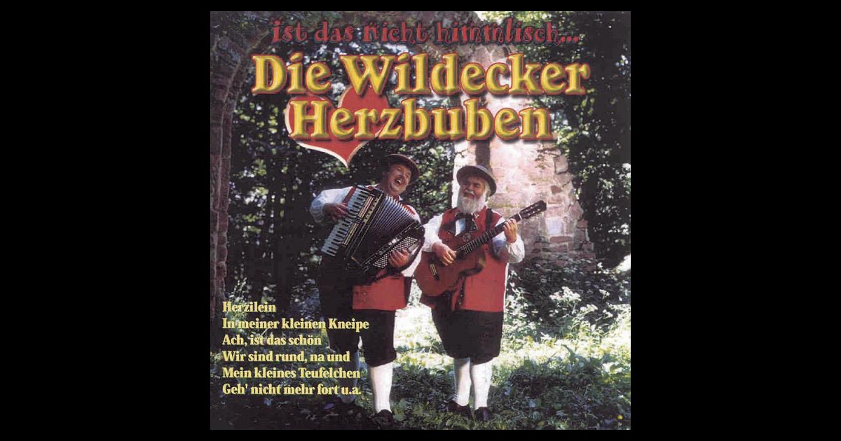 ‎Ist das nicht himmlisch - Album by Die Wildecker Herzbuben - Apple Music