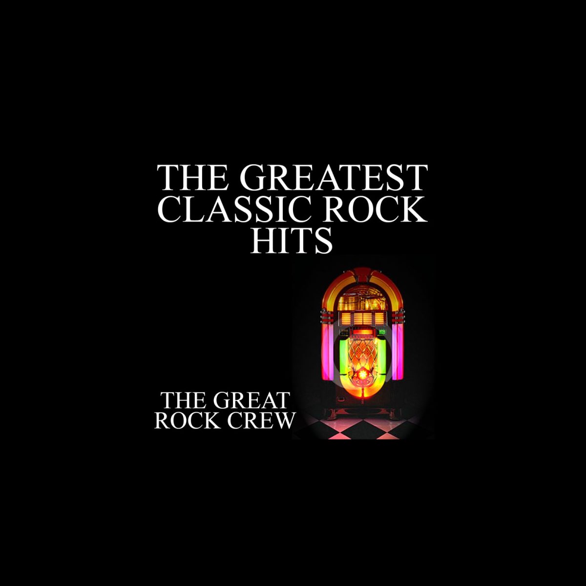 ‎The Greatest Classic Rock Hits - Album by The Great Rock Crew - Apple ...