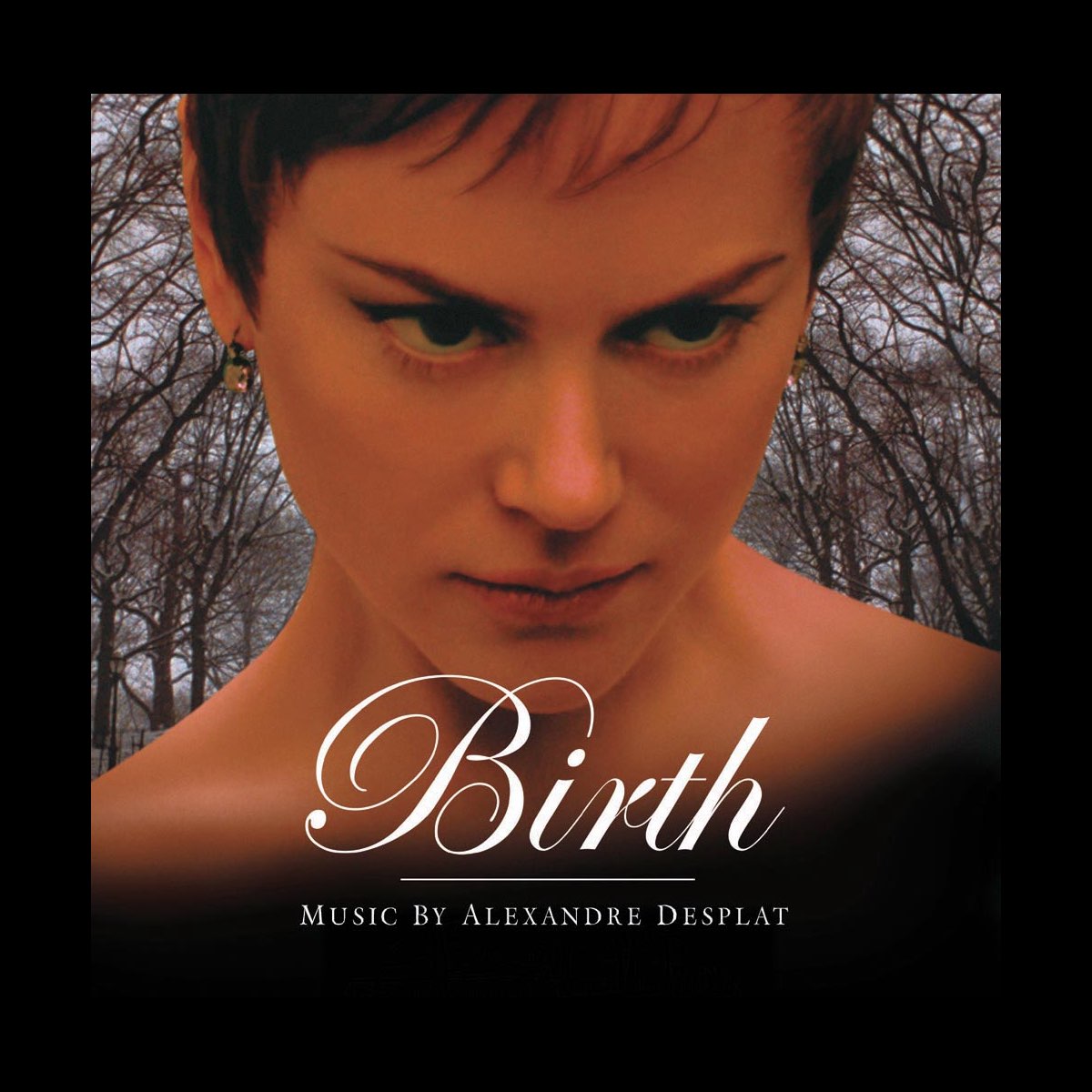 ‎Apple Music에서 감상하는 Alexandre Desplat의 Birth (Soundtrack from the ...