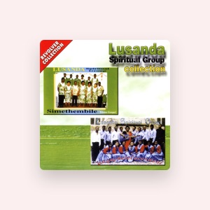 Lusanda Spiritual Group mp3 download song list