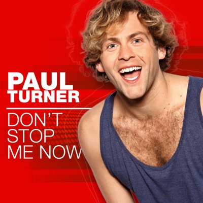 Don't Stop Me Now - Paul Turner | Shazam