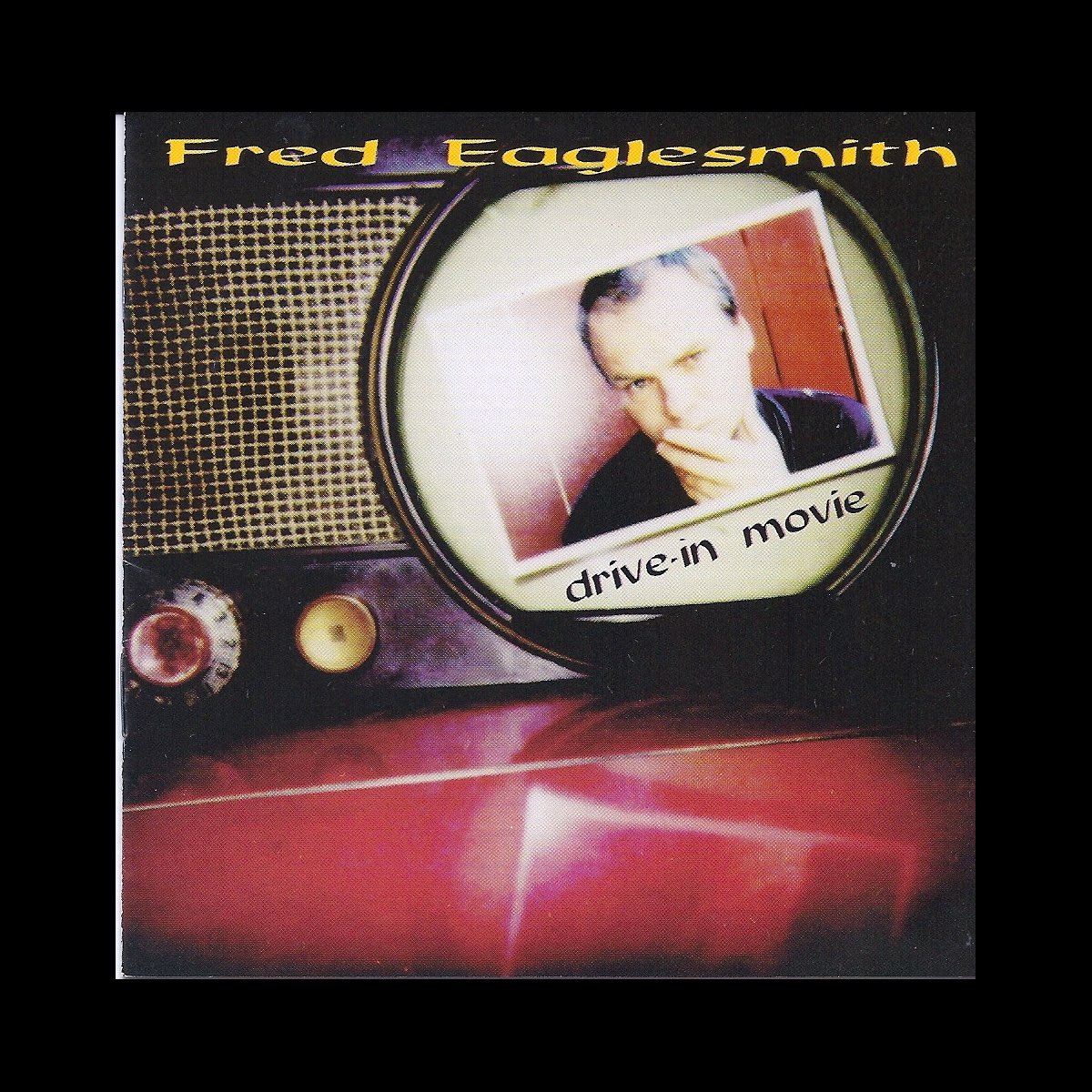 ‎Drive-In Movie - Album by Fred Eaglesmith - Apple Music