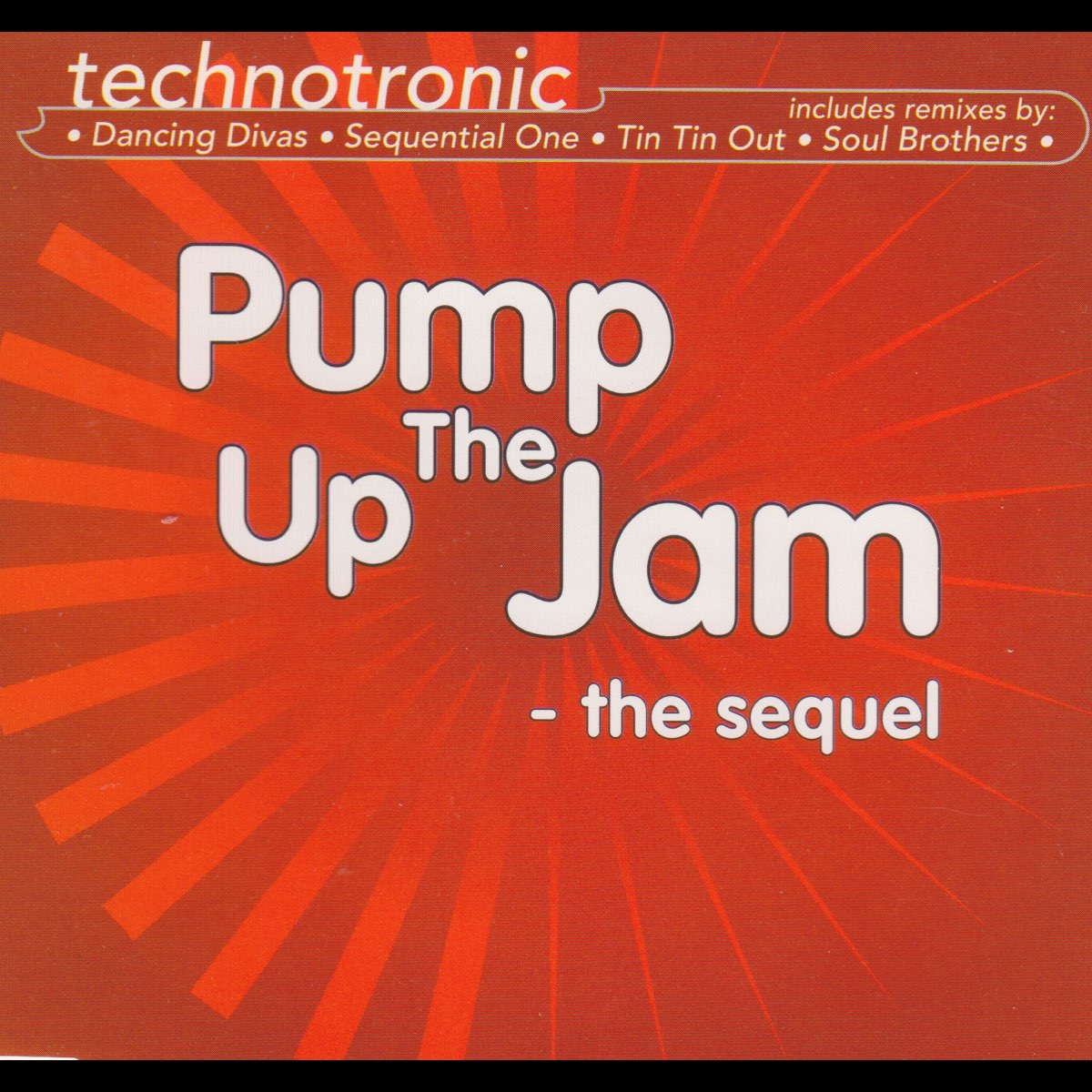 ‎Pump Up the Jam - The Sequel (Remixes) - Album by Technotronic - Apple ...